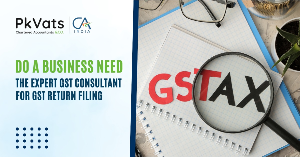 Do Businesses Need a GST Consultant for Return Filing?