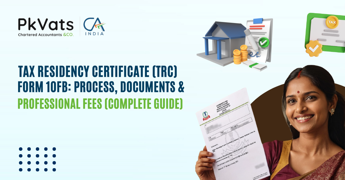 Tax Residency Certificate (TRC) Form 10FB – Process, Documents & Fees